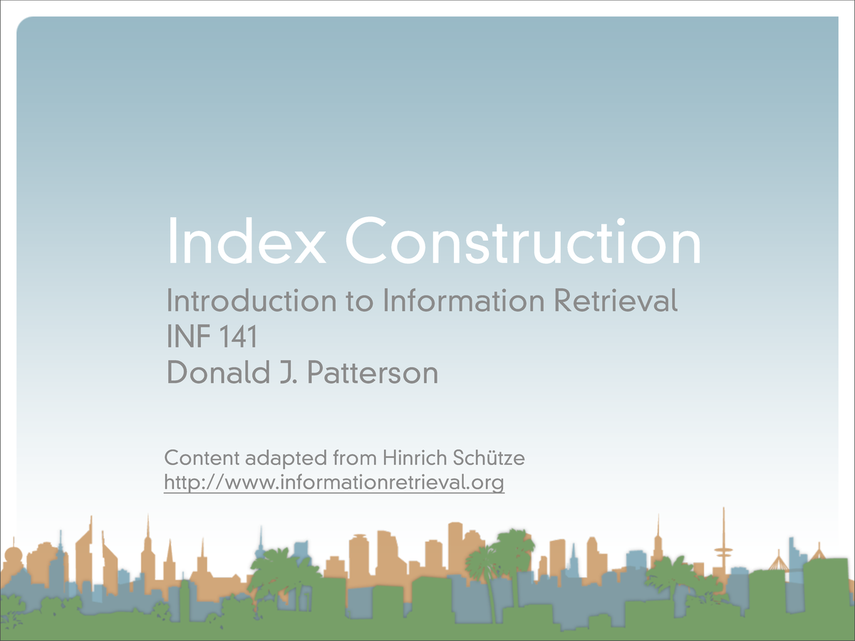 BSBI- Spimi - BSBI - SPIMI slides - Index Construction Introduction to Information Retrieval INF ...