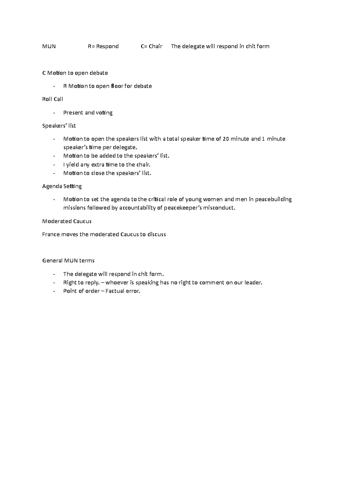 MUN Notes - MUN R= Respond C= Chair The delegate will respond in chit ...