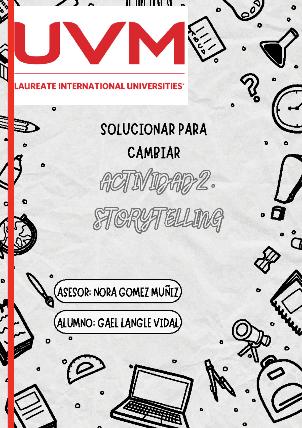A2 STORYTELLING - solucionara para cambiar - ALUMNO: GAEL LANGLE VIDAL ...