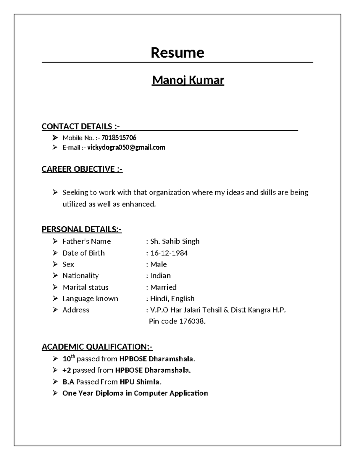 Manoj resume - Eductoion - Resume Manoj Kumar CONTACT DETAILS :- Mobile ...