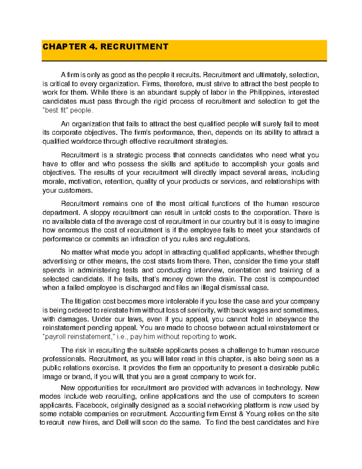 HRM- Chapter-4 - NONE - CHAPTER 4. RECRUITMENT A firm is only as good as the people it recruits ...