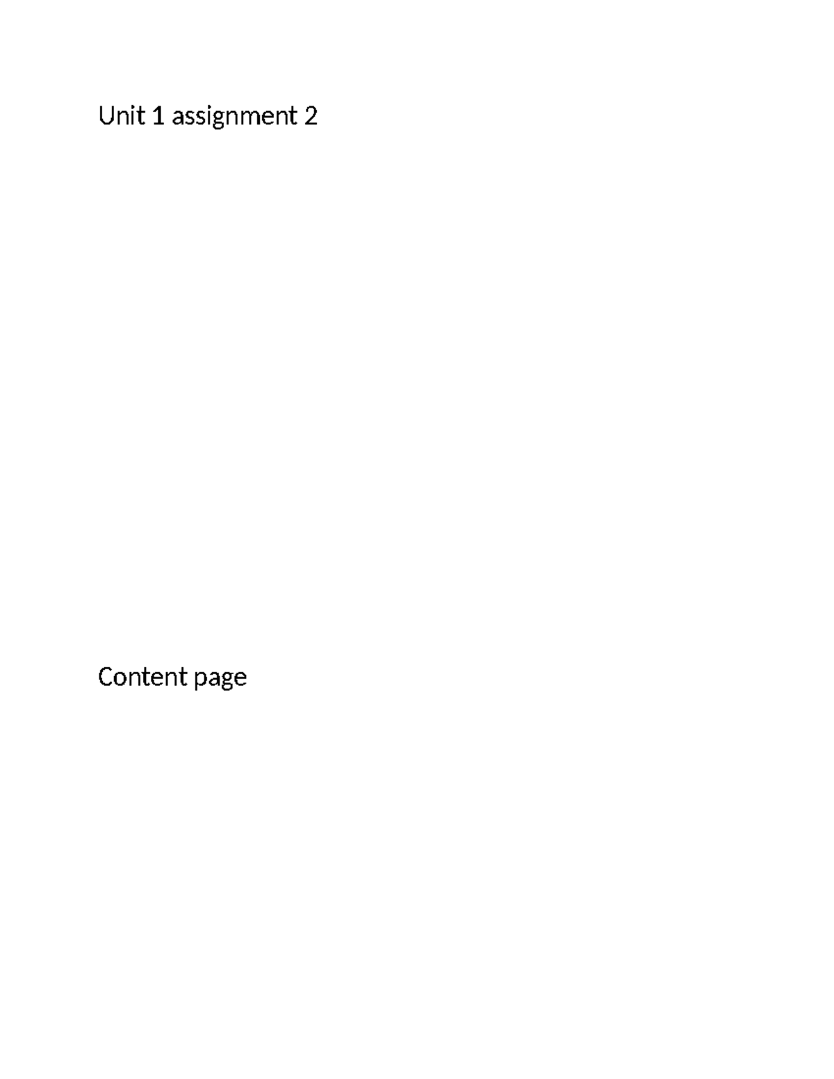 Nothing - Unit 1 assignment 2 Content page Introduction n this report I will cover the features ...