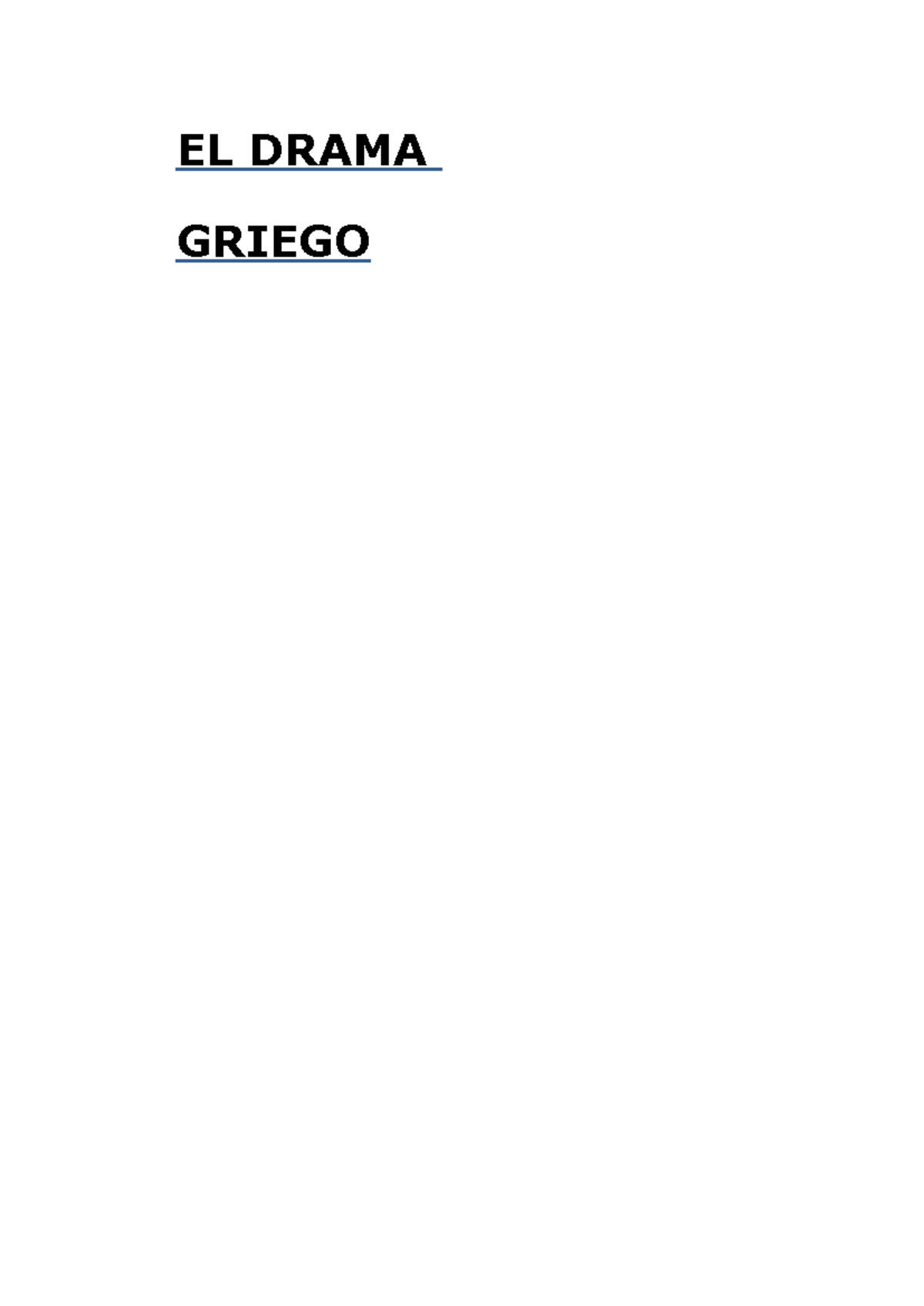 Drama Griego iui - EL DRAMA GRIEGO El término drama procede de τό δράμα ...