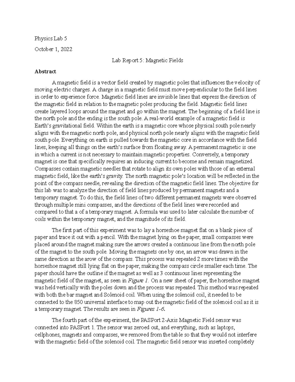 Physics II Lab Report 5 - Physics Lab 5 October 1, 2022 Lab Report 5: Magnetic Fields Abstract A ...
