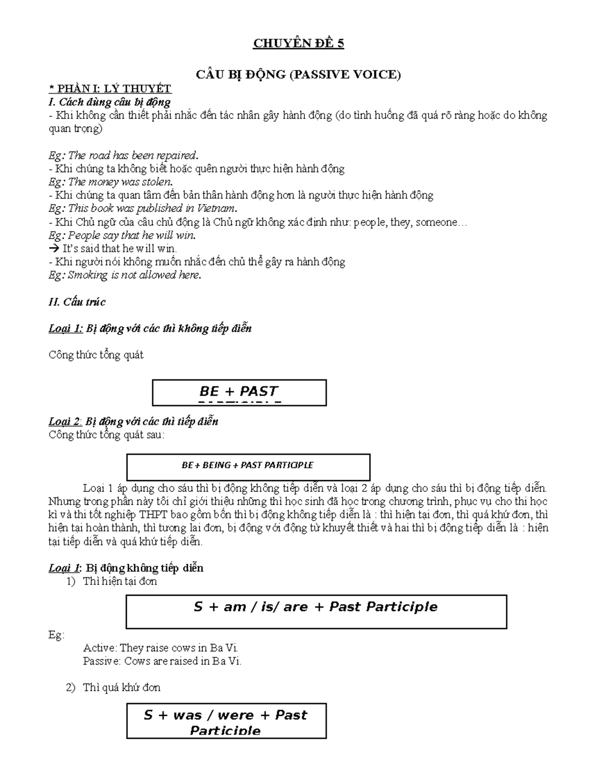 Chuyên ĐỀ 5- Passive Voice - CHUYÊN ĐỀ 5 CÂU BỊ ĐỘNG (PASSIVE VOICE) * PHẦN I: LÝ THUYẾT I. Cách ...