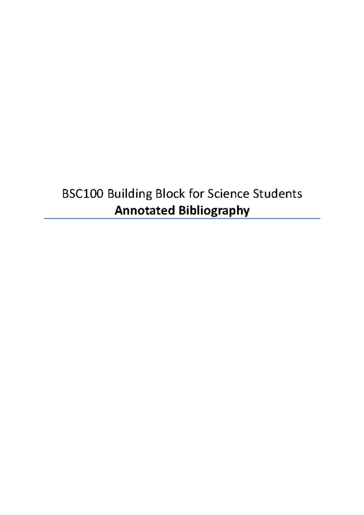 BSC100 Annotated Bibliography - BSC100 Building Block for Science Students Annotated ...