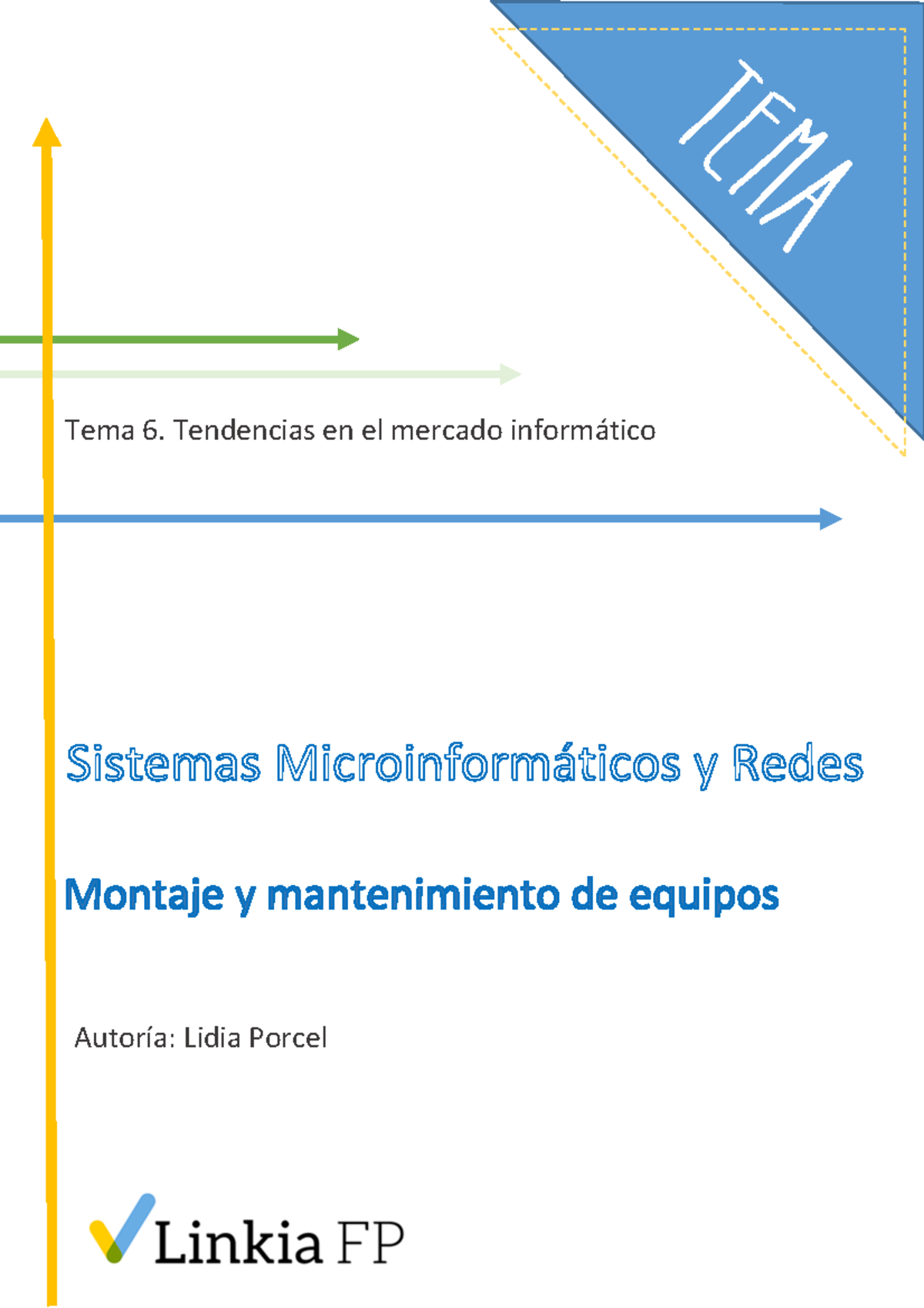 Simix Montaje Y Mantenimiento T06 P - TEMA Tema 6. Tendencias en el ...