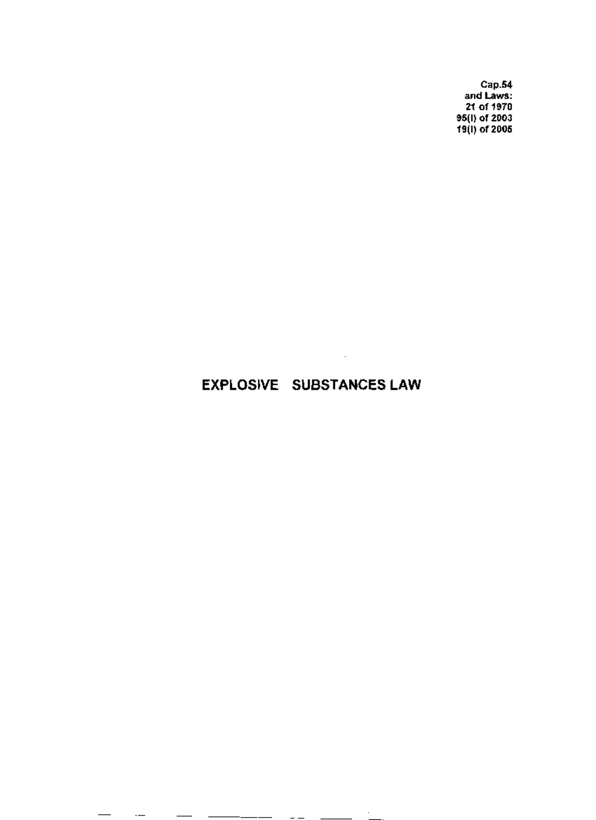 Explosive Substances Law - Cap and Laws: 21 of 1970 95(1) of 2003 19(1 ...