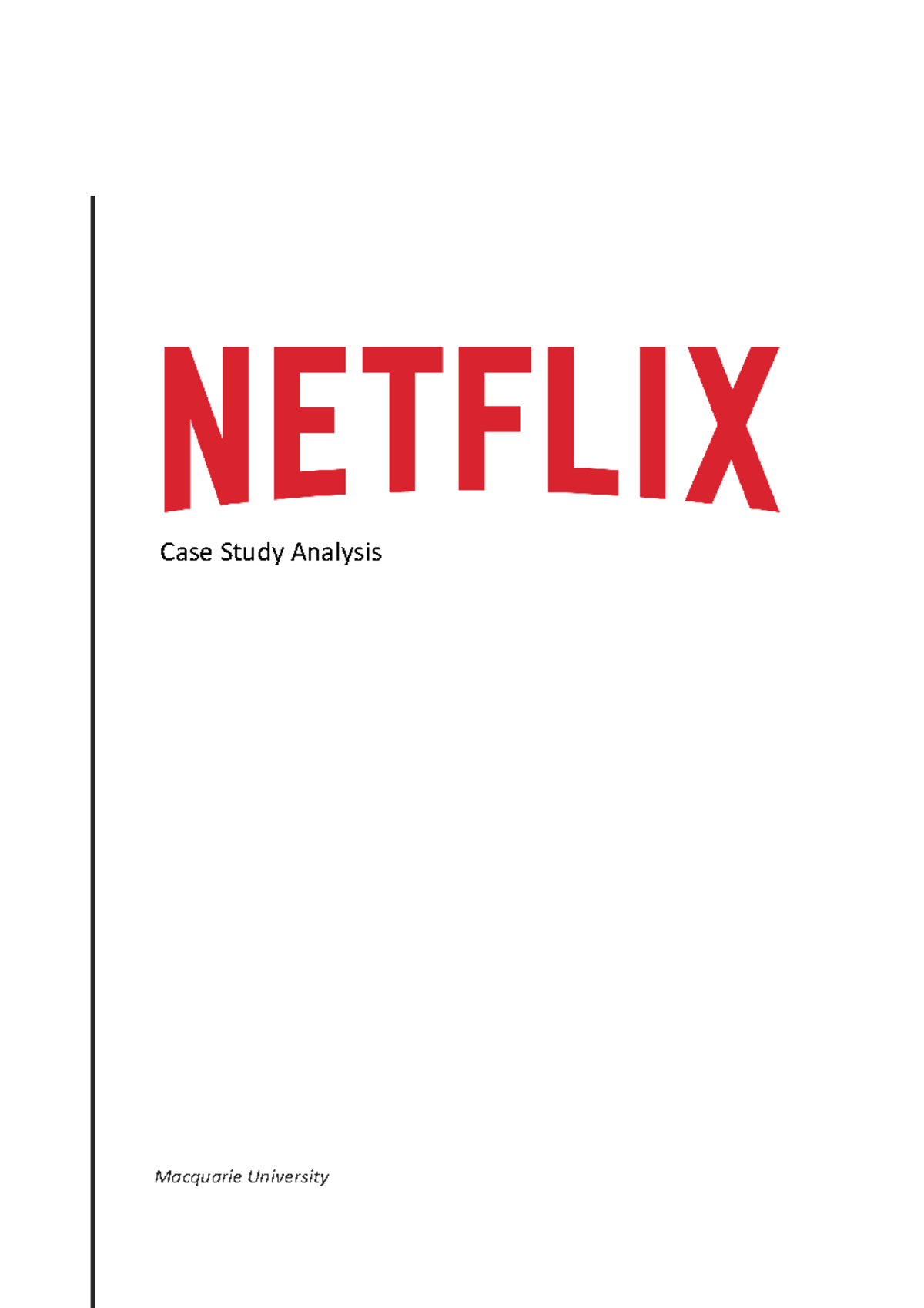 Netflix case study analysis - Case Study Analysis Macquarie University ...