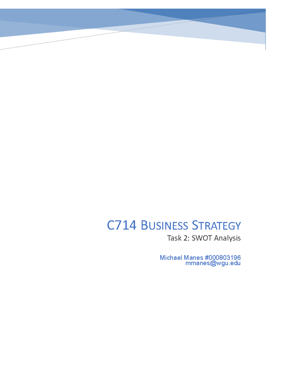C714 Business Strategy Task 2 SWOT Analysis - C714 BUSINESS STRATEGY ...