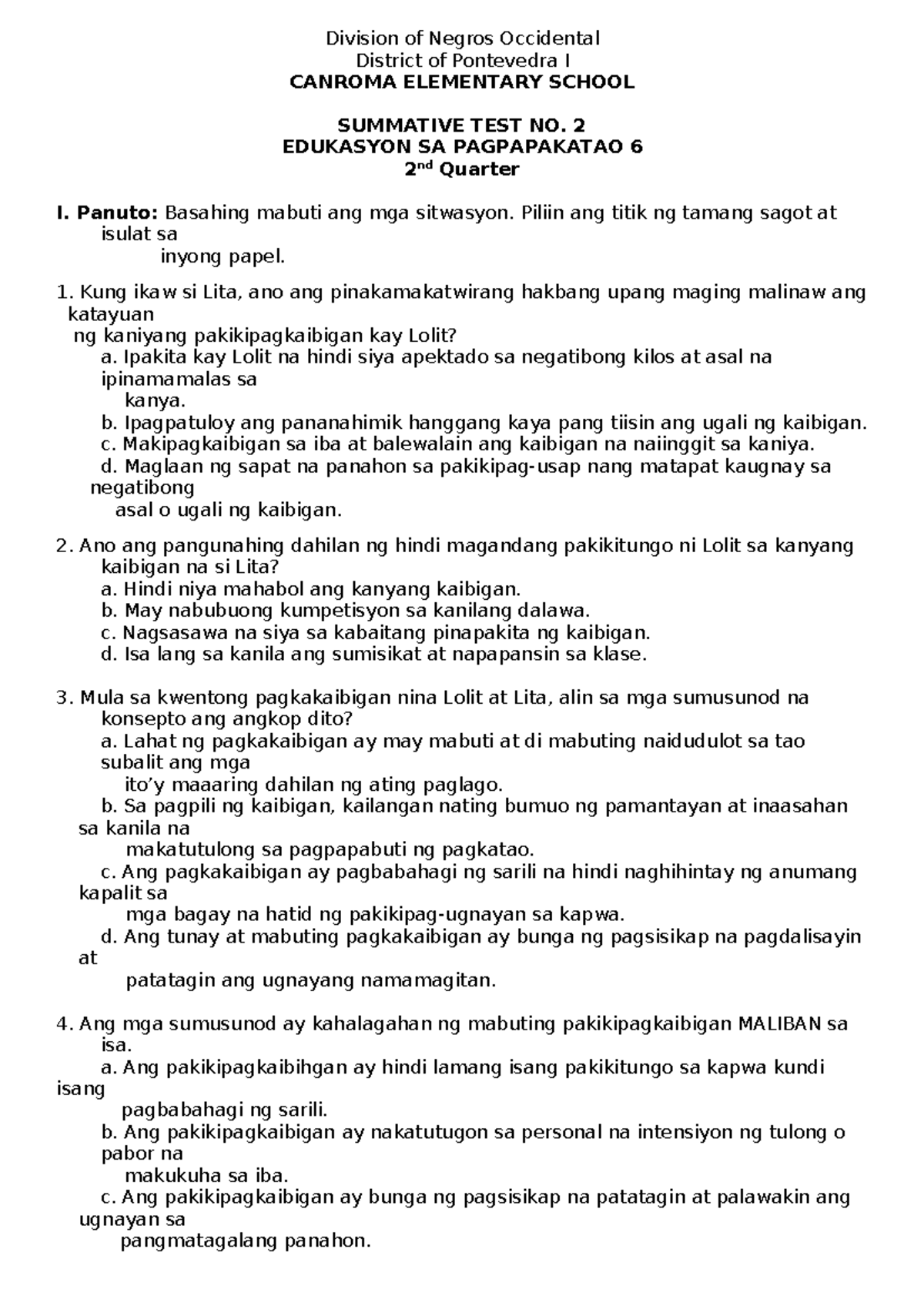 ESP 6-ST2 Q2 - For practice - Division of Negros Occidental District of Pontevedra I CANROMA ...
