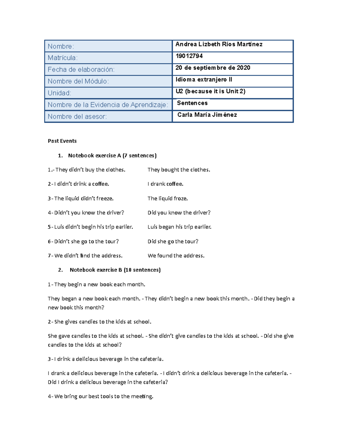 U2 sentences ingles - Nombre: Andrea Lizbeth Ríos Martínez Matrícula ...