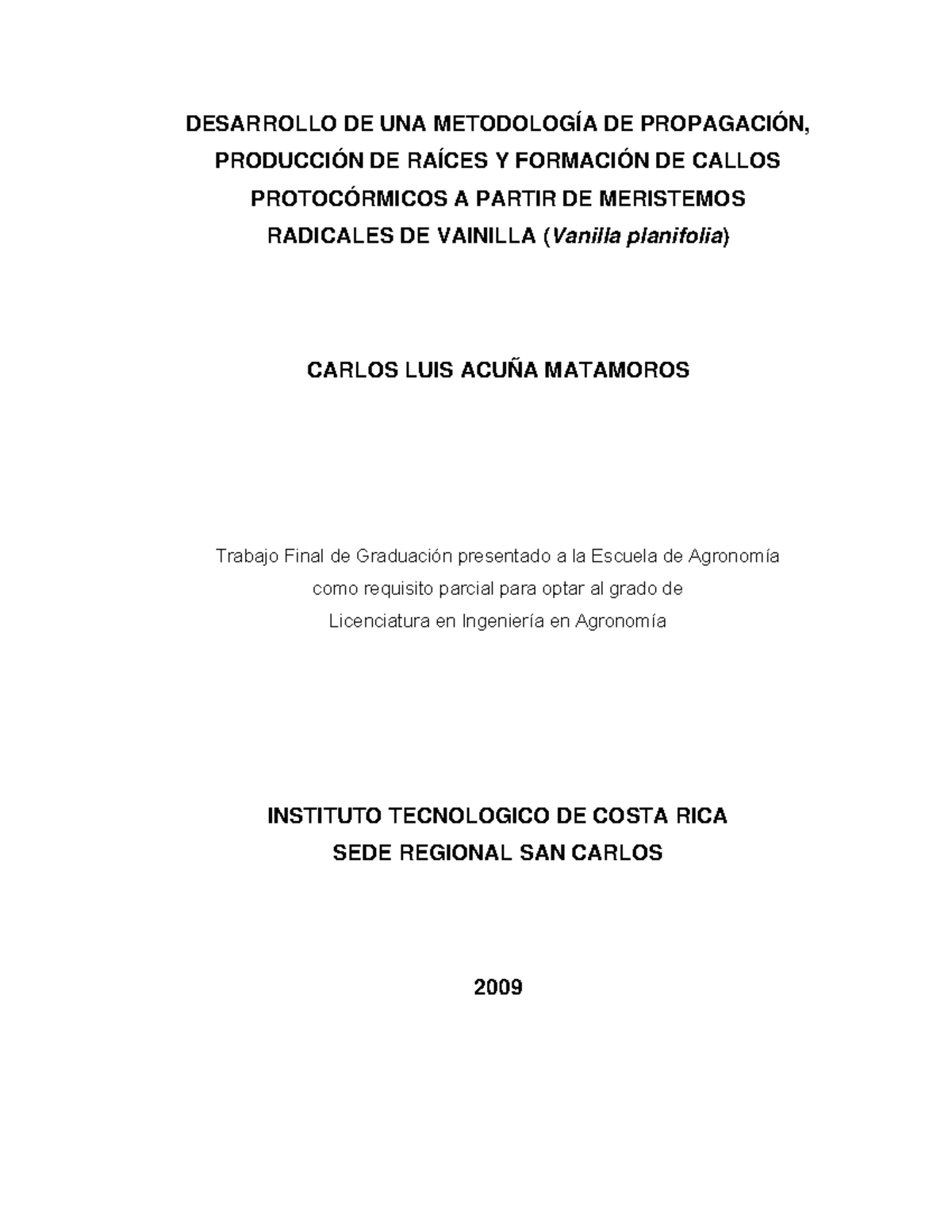 Desarrollo de una metodolog°a de propagaci¢n, producci¢n de ra°ces y formaci¢n de callos - Studocu