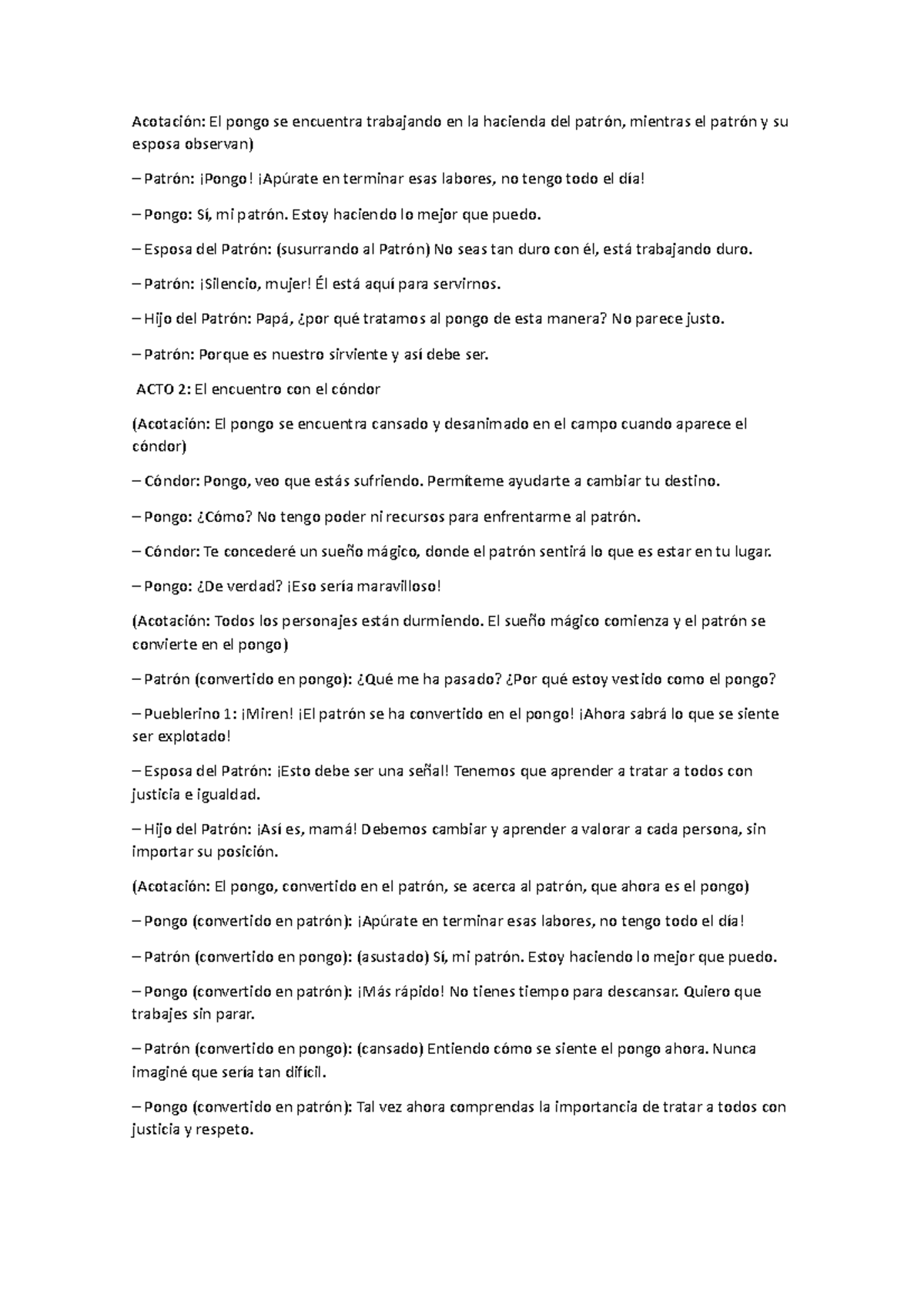 El sueño del pongo - Acotación: El pongo se encuentra trabajando en la ...