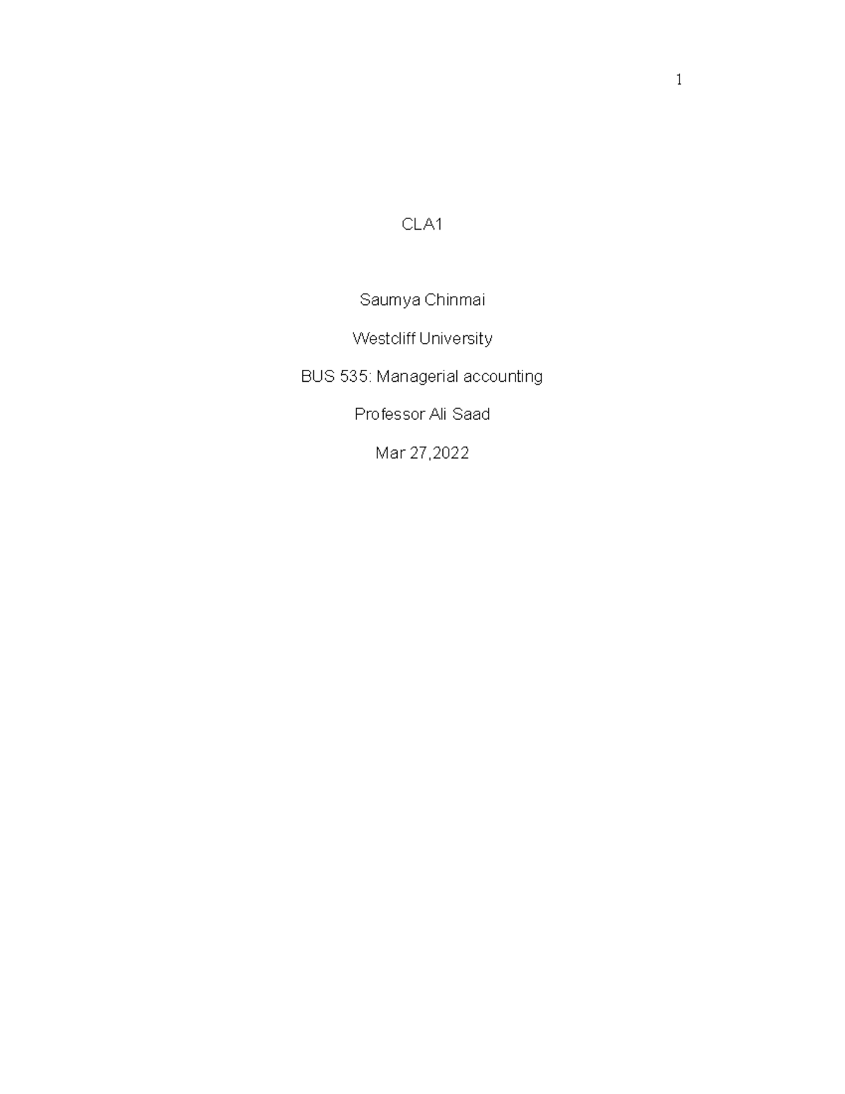 CLA1 assignment - CLA Saumya Chinmai Westcliff University BUS 535 ...