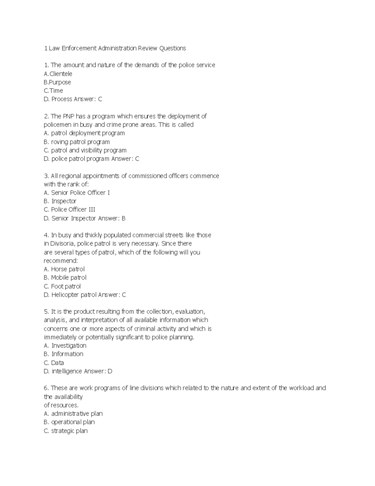 1 Law Enforcement Administration Review Questions - Process Answer: C ...