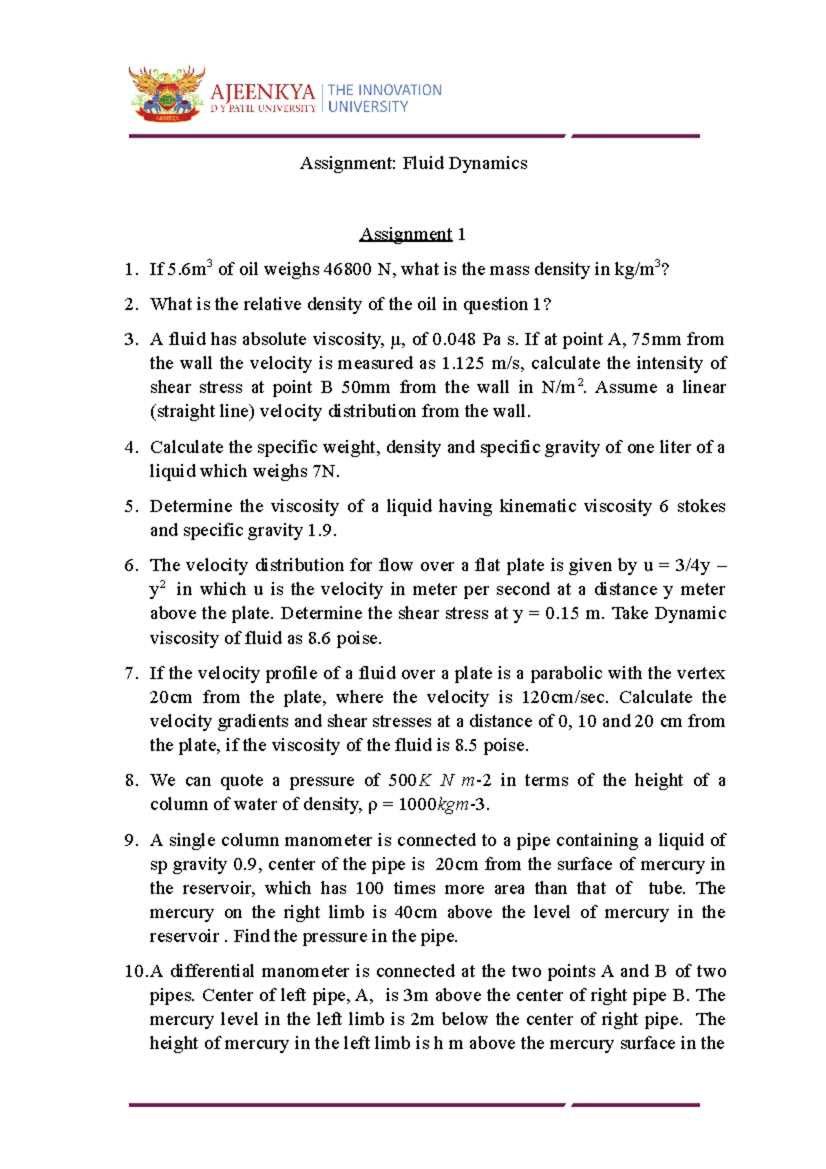 Question Bank Fluid Dynamics - Assignment: Fluid Dynamics Assignment 1 If 5 3 of oil weighs ...