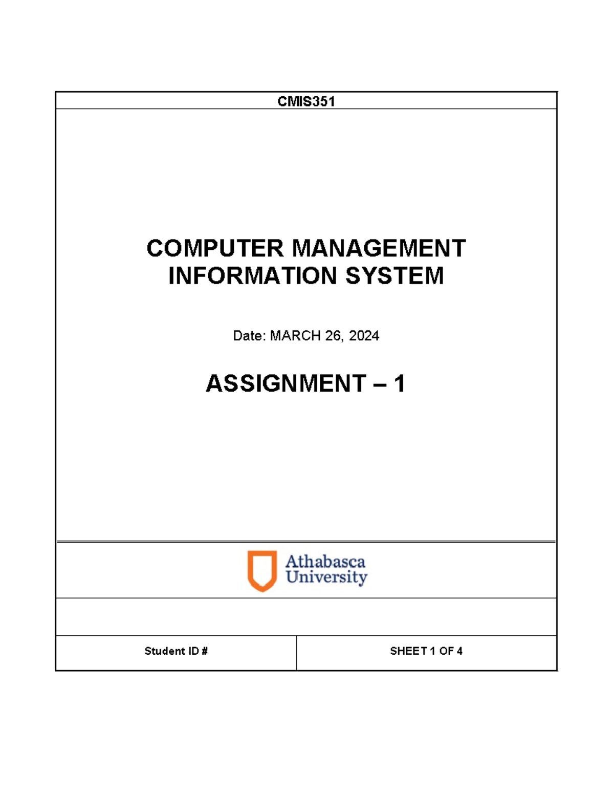 Assign 1 - Copy - CMIS COMPUTER MANAGEMENT INFORMATION SYSTEM Date: MARCH 26, 2024 ASSIGNMENT ...