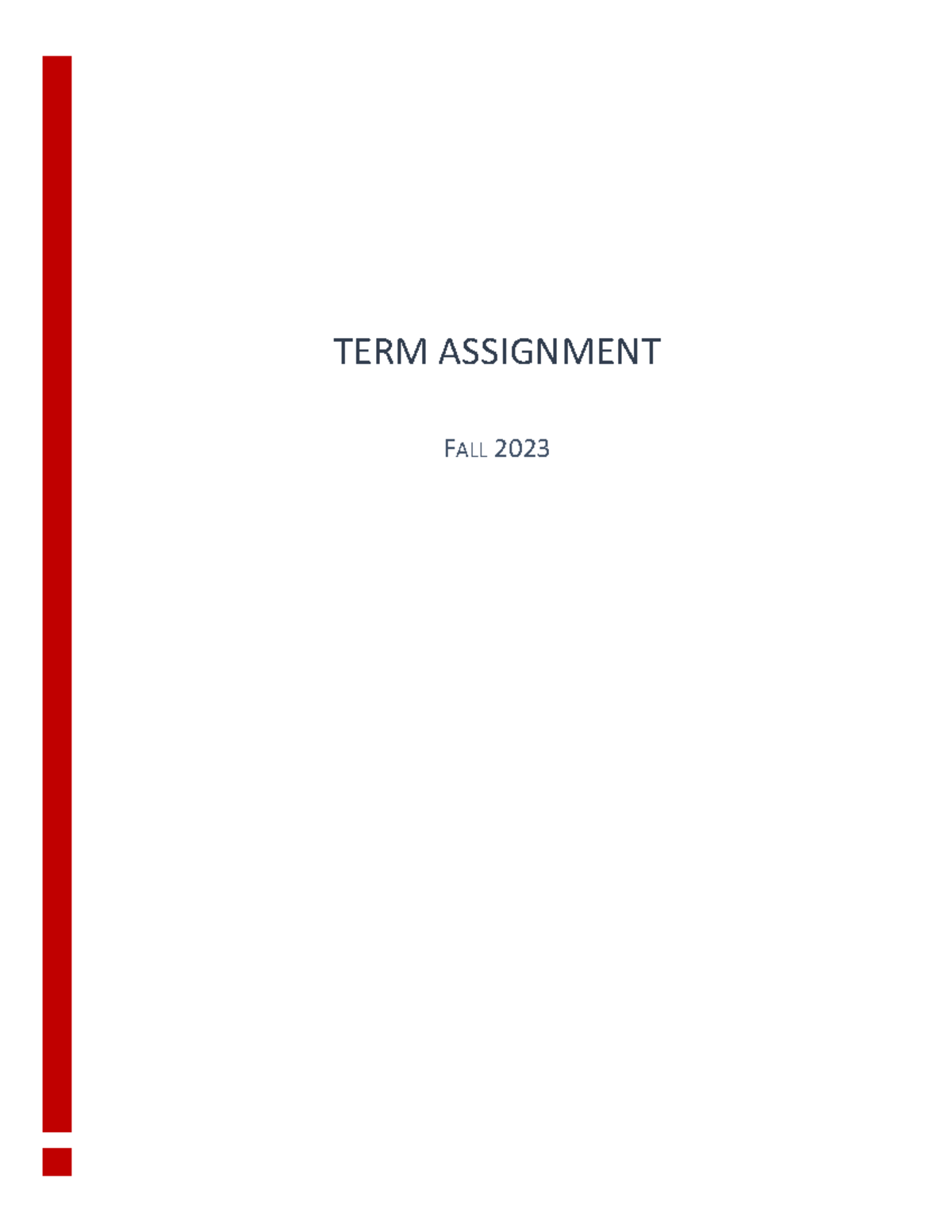 A1MS1 - ms1 - TERM ASSIGNMENT F ALL 2023 Contents Submission Policy ...