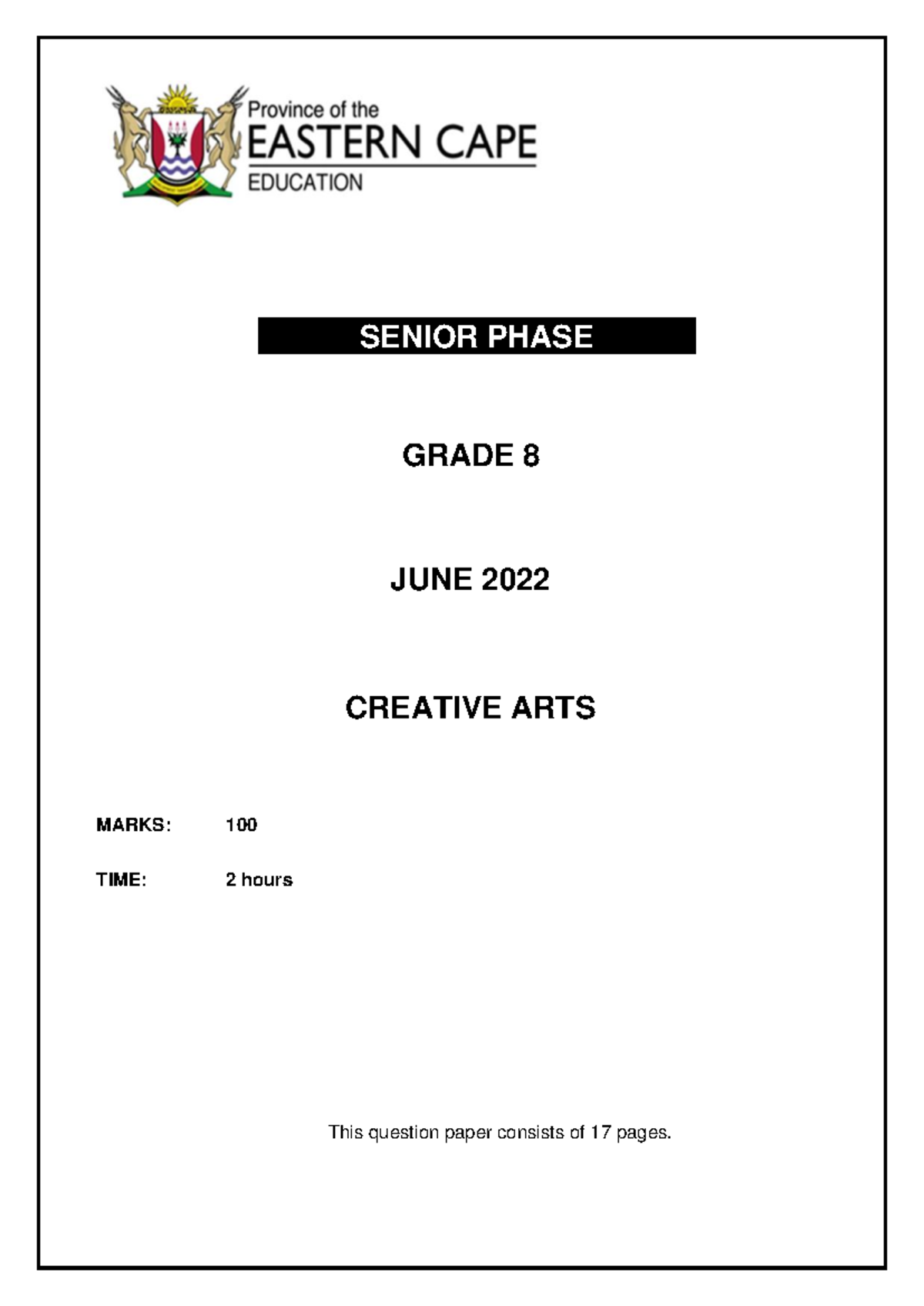 Grade 8 June exams 2022 - SENIOR PHASE GRADE 8 JUNE 2022 CREATIVE ARTS ...