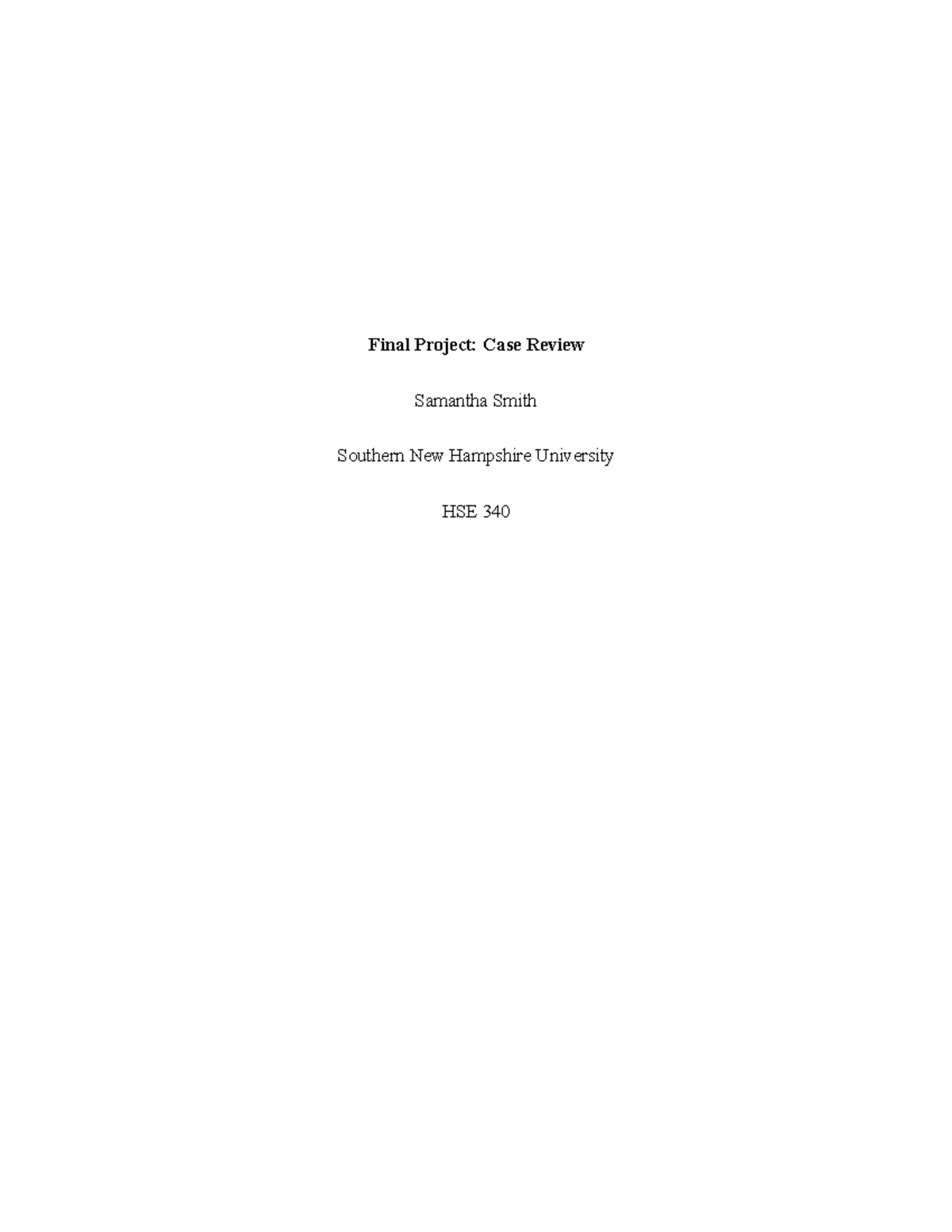HSE 340 Final Milestone Case Review - Final Project: Case Review ...
