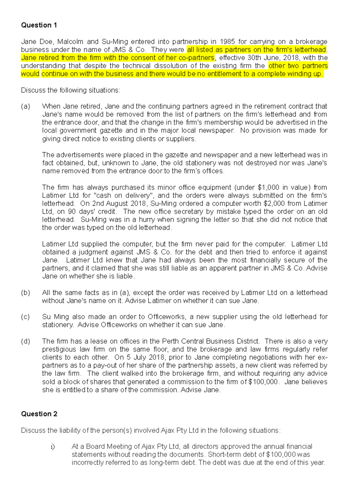 Tutorial 5 - Question 1 Jane Doe, Malcolm and Su-Ming entered into partnership in 1985 for ...