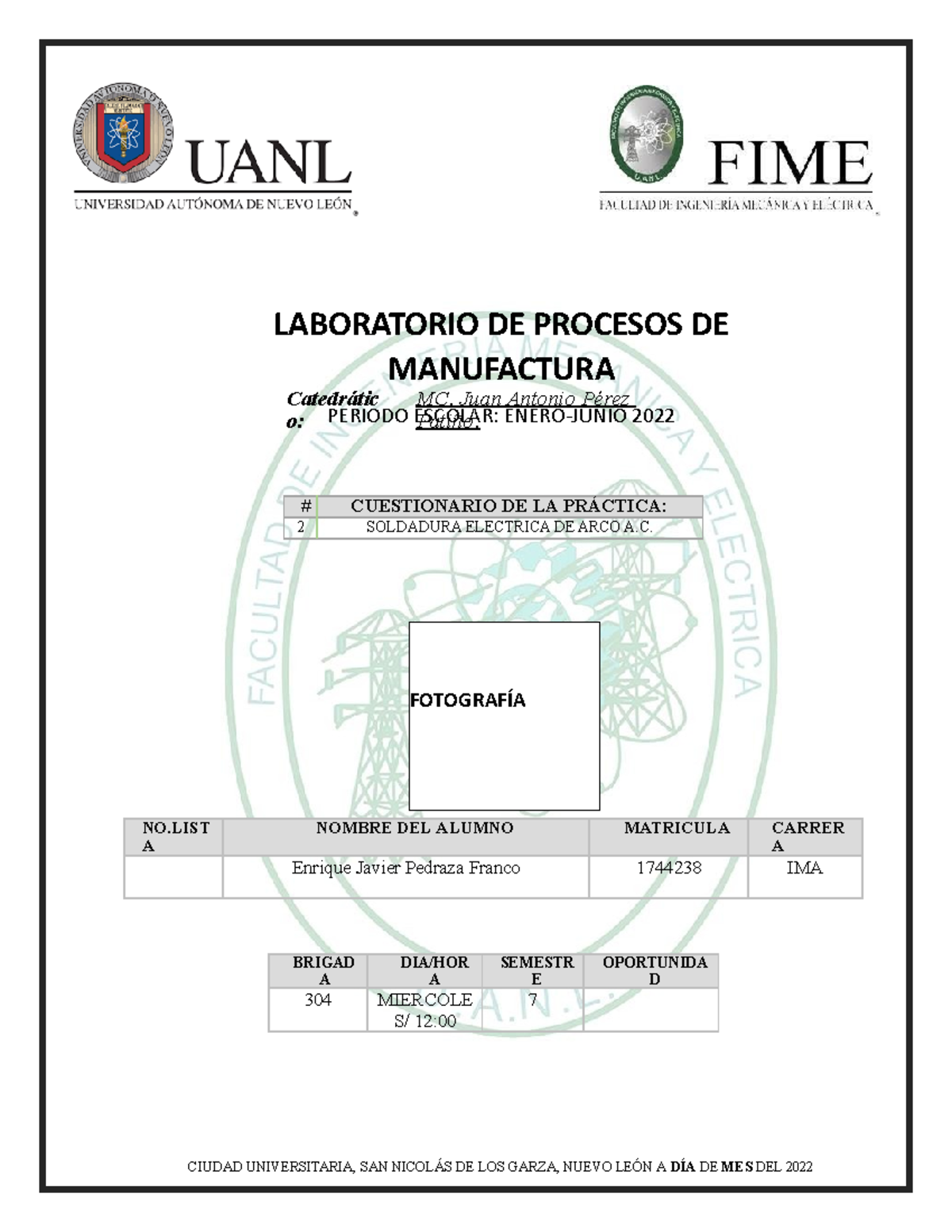Practica 2 Cuestionario soldadura de arco A.C procesos de manufactura - LABORATORIO DE PROCESOS ...