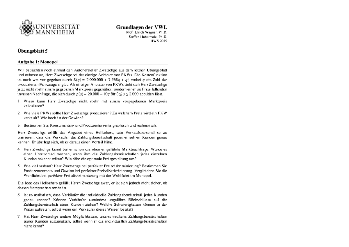 Uebungsblatt 05 - vwl - Grundlagen der VWL Prof. Ulrich Wagner, Ph. Steffen Habermalz, Ph. HWS ...