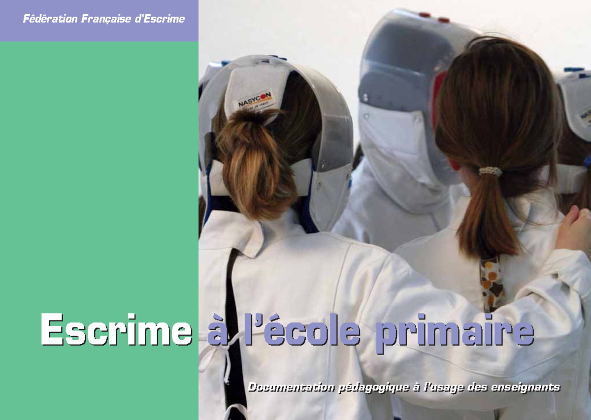 Livret escrime a l ecole primaire ffe - Fédération Française d’Escrime ...