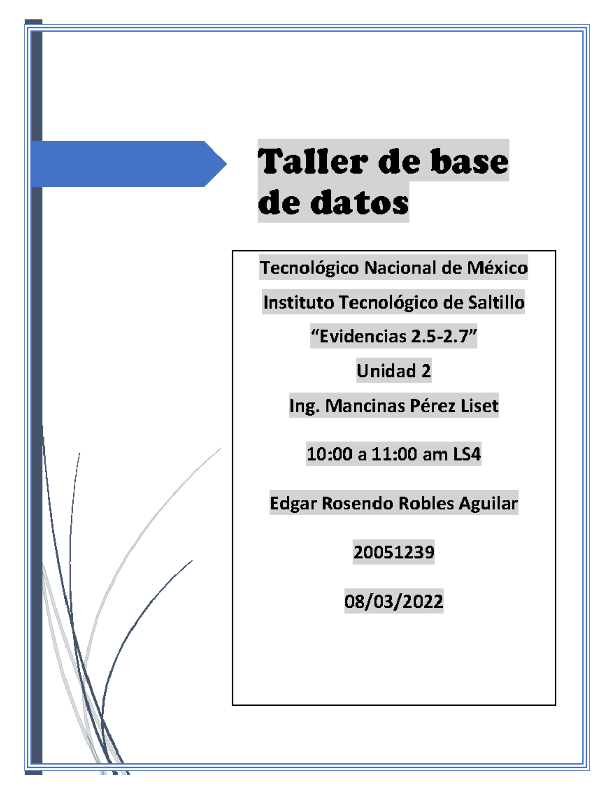 Practicas TBD U2 Parte 3 - Taller de base de datos Tecnológico Nacional ...