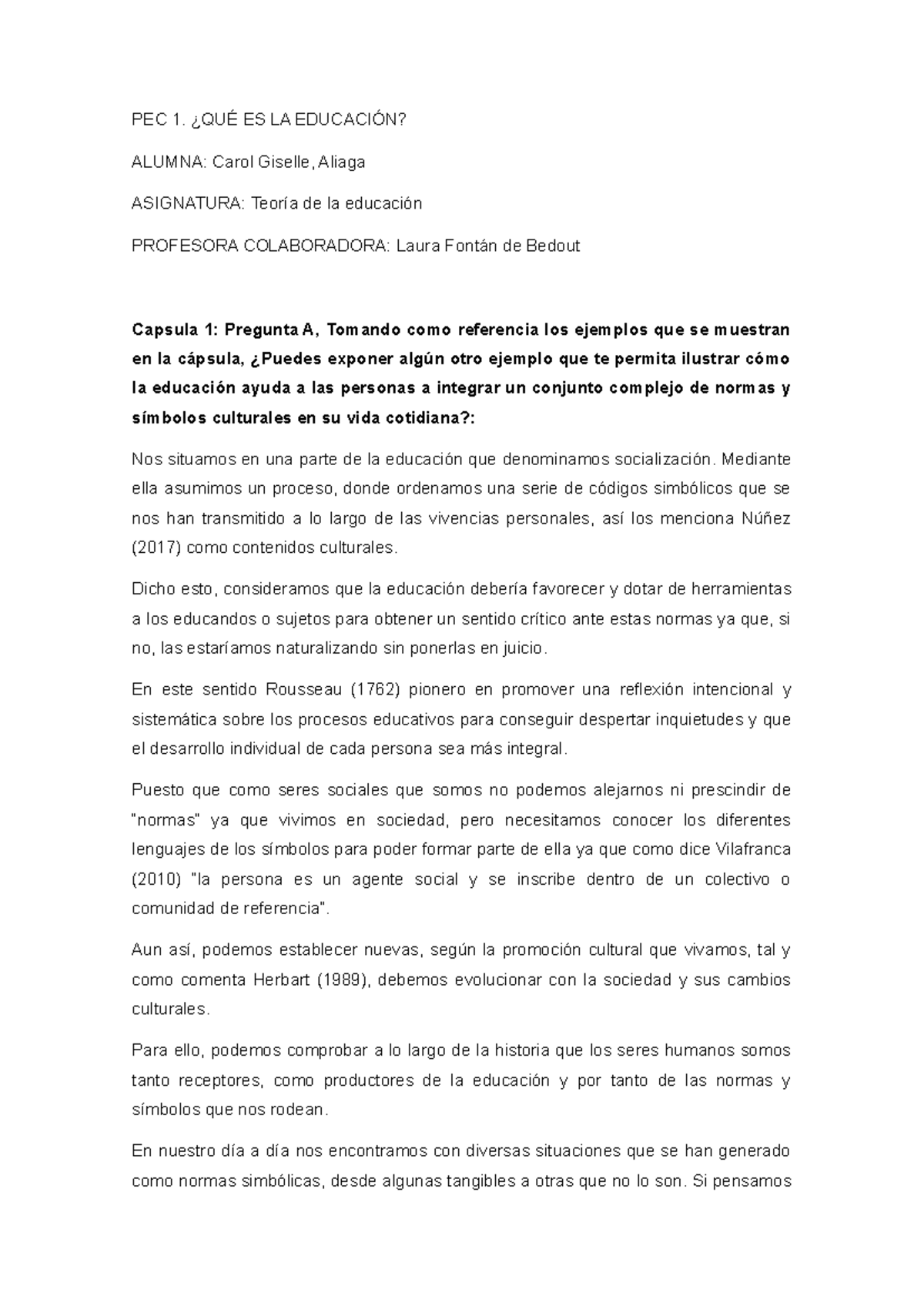 PEC1 teoría de la educación - PEC 1. ¿QUÉ ES LA EDUCACIÓN? ALUMNA ...