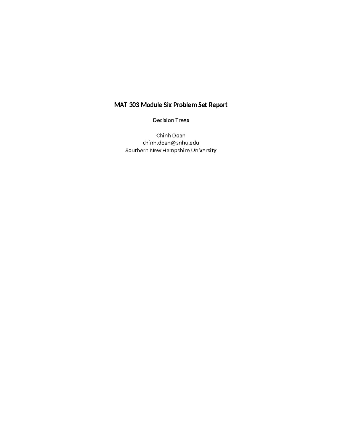 MAT 303 Module Six Problem Set Report Chinh Doan - MAT 303 Module Six Problem Set Report ...