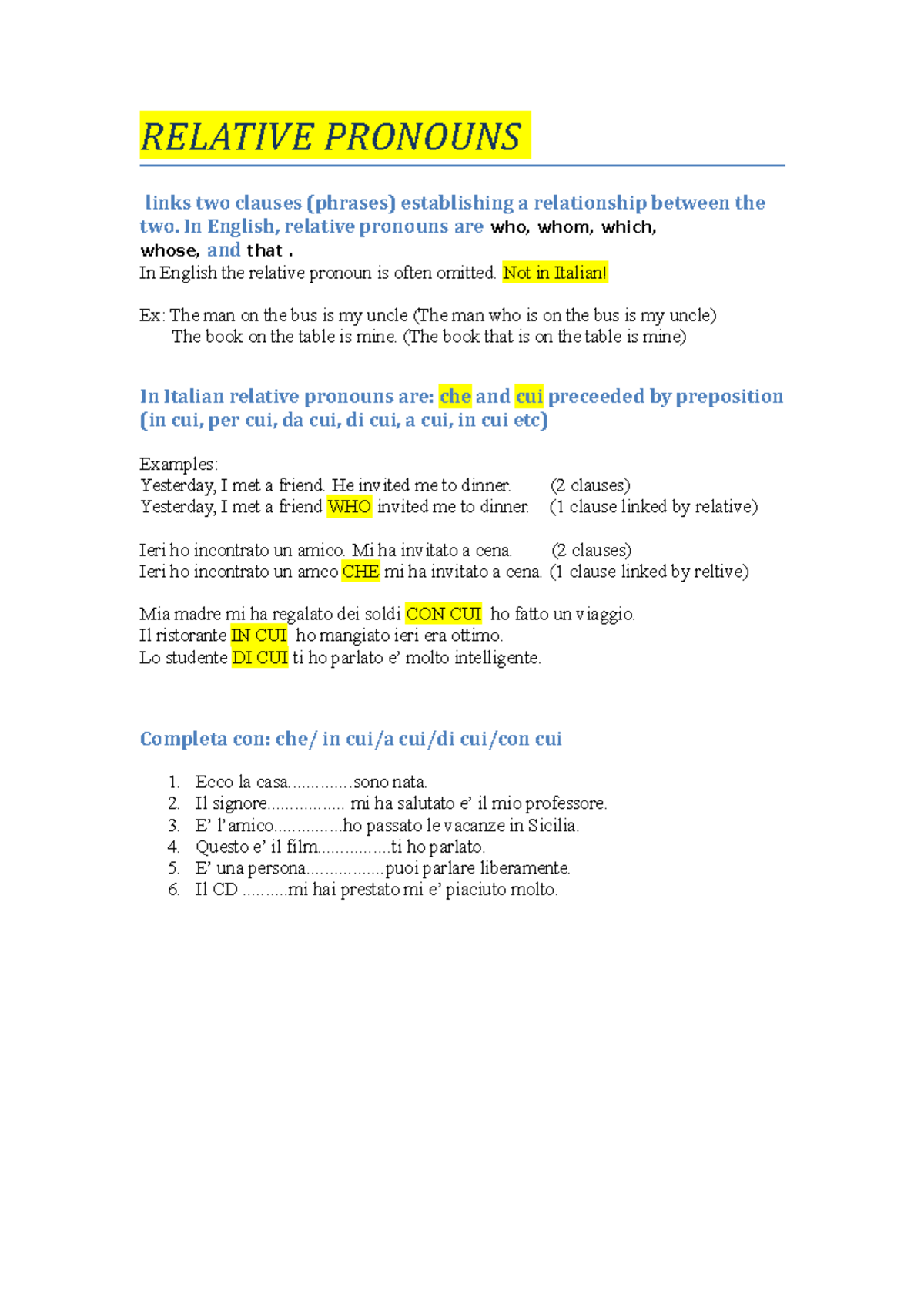 Relative Pronouns - RELATIVE PRONOUNS links two clauses (phrases ...
