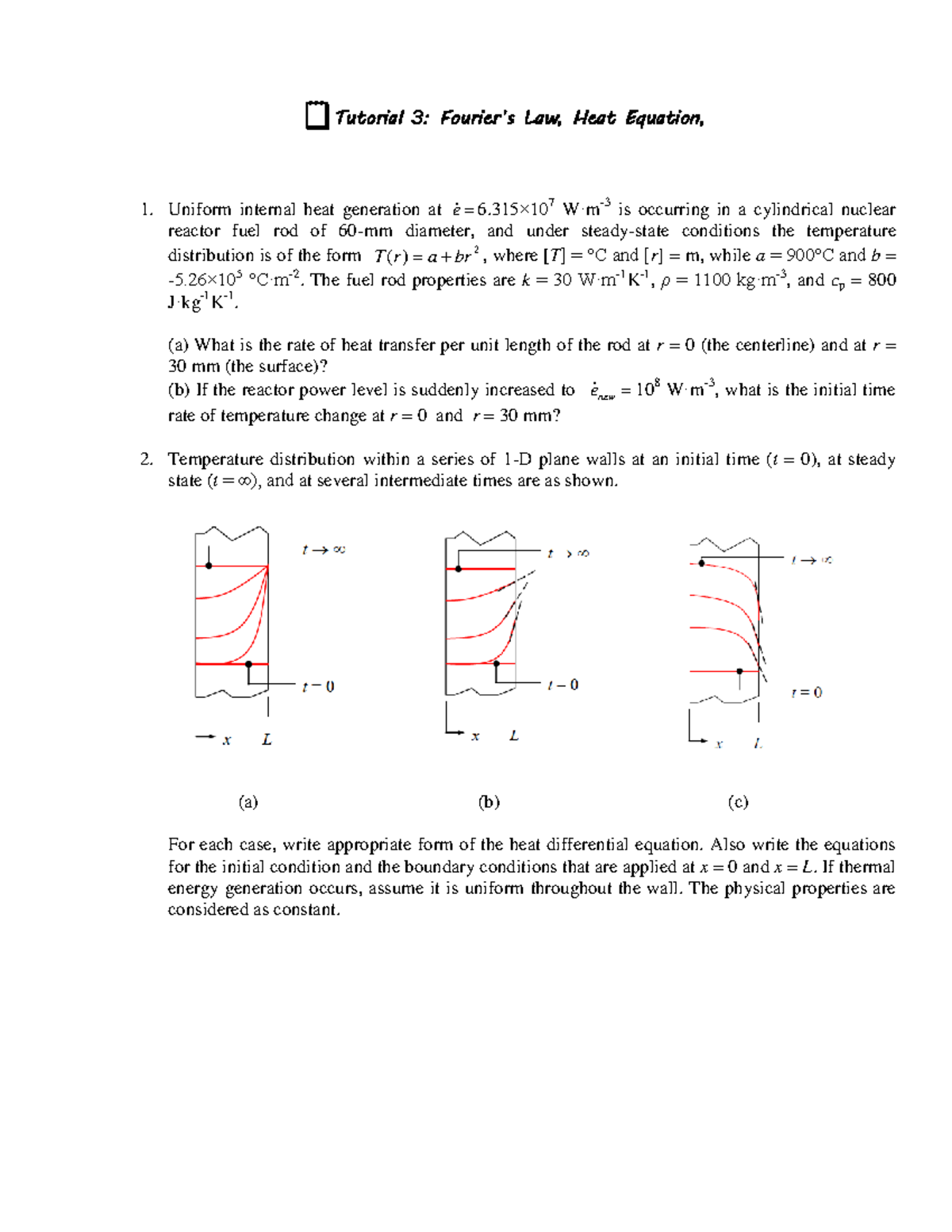 Tutorial 3 - Tutorial 3: Fourier’s Law, Heat Equation, 1. Uniform ...