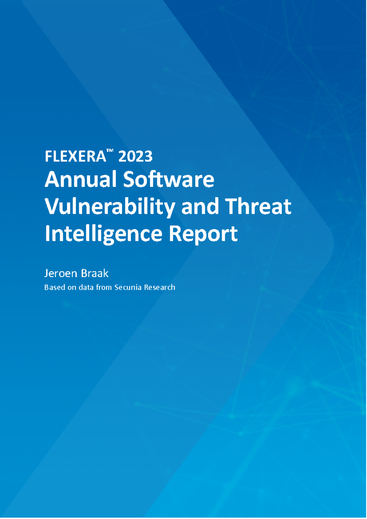 Report svm annual vulnerability review 2023 - FLEXERA ™ 2023 Annual So)ware Vulnerability and ...