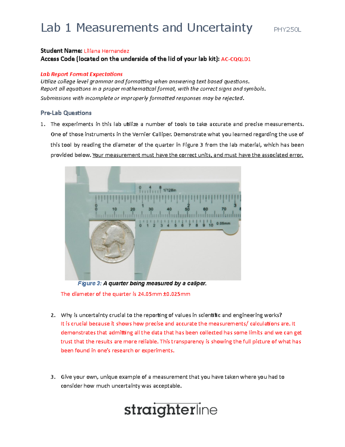 PHY250L Lab 1 - Student Name: Liliana Hernandez Access Code (located on the underside of the lid ...