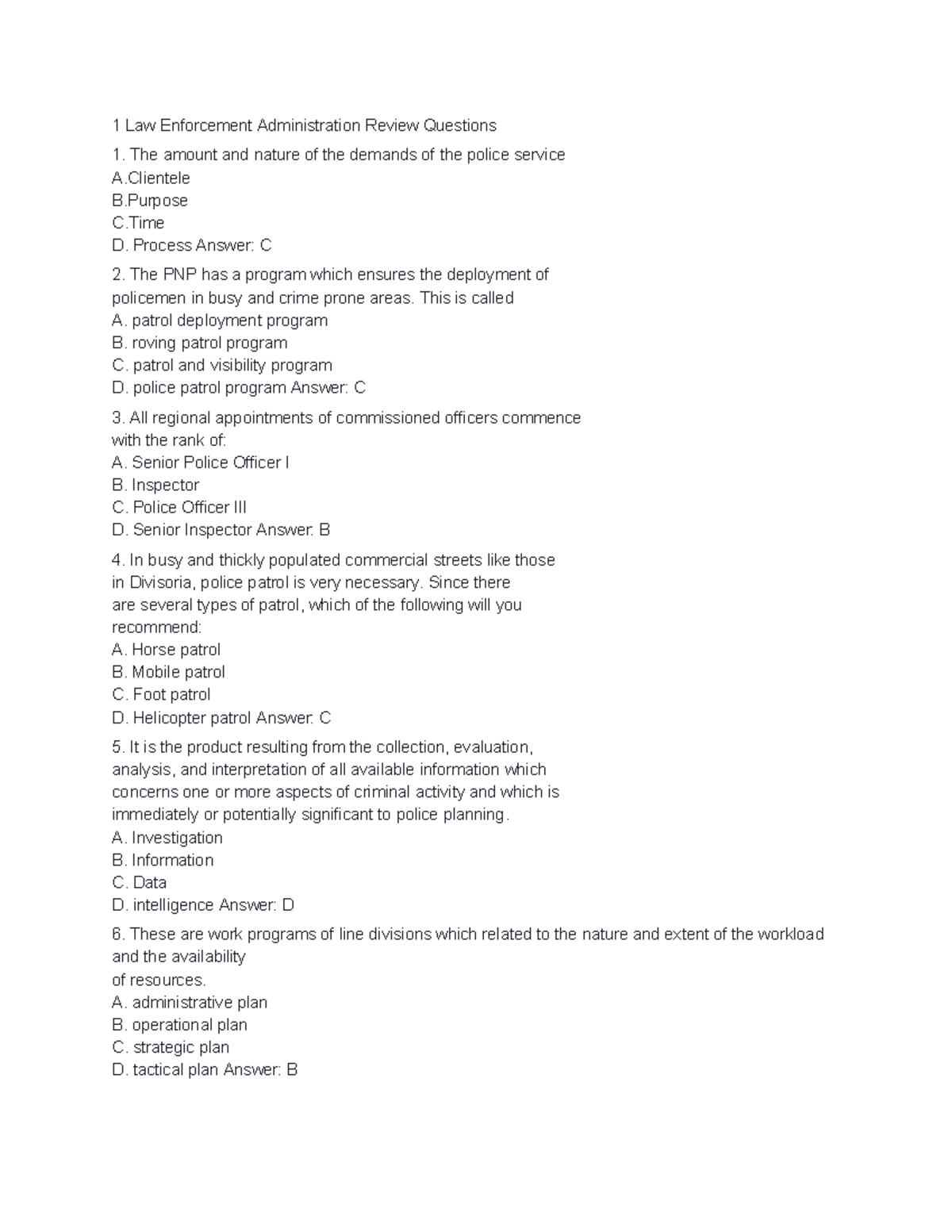 1 Law Enforcement Administration Review Questions - Process Answer: C ...