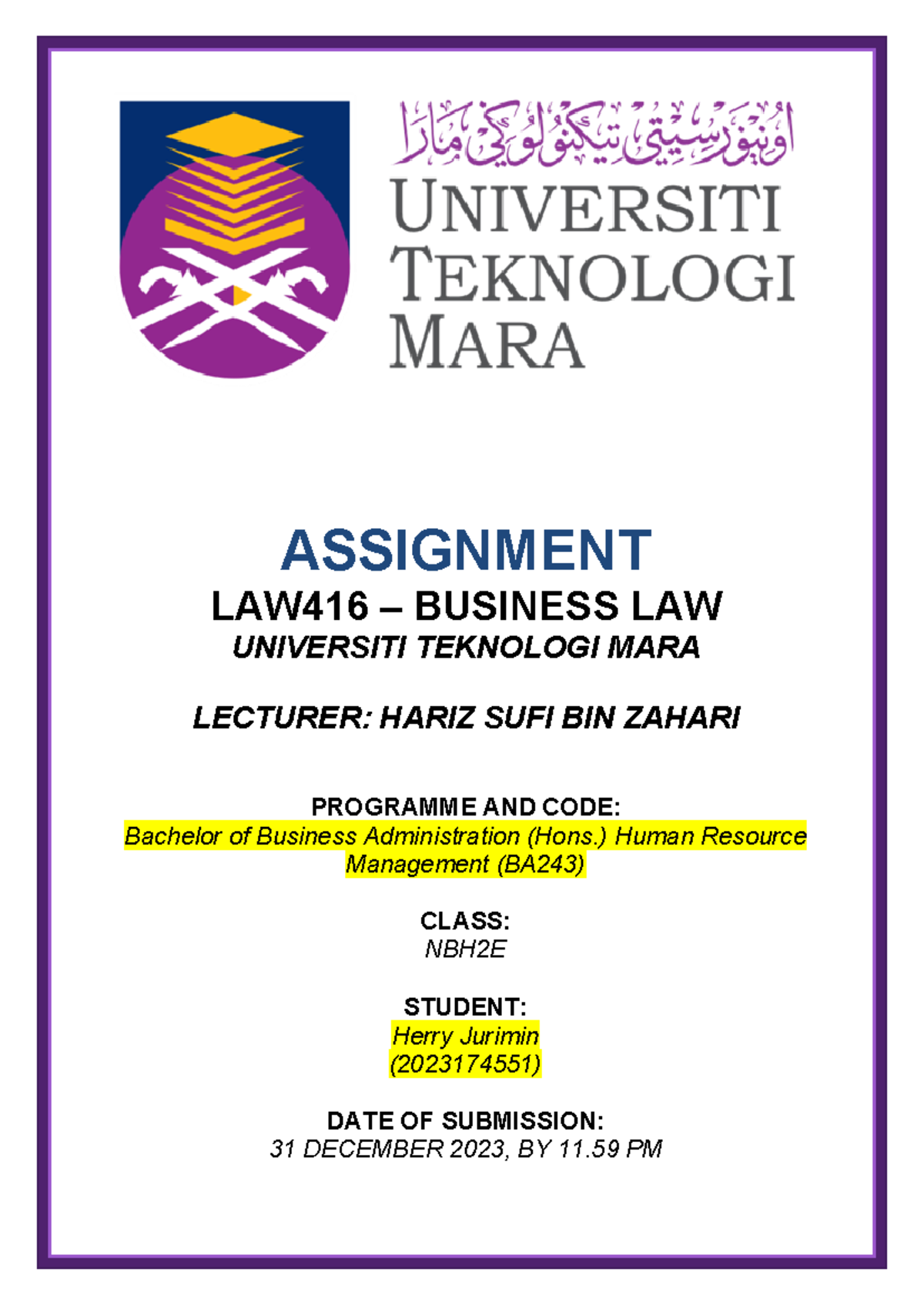LAW416 – A2 (NBH2E – Herry Jurimin) - ASSIGNMENT LAW416 – BUSINESS LAW UNIVERSITI TEKNOLOGI MARA ...