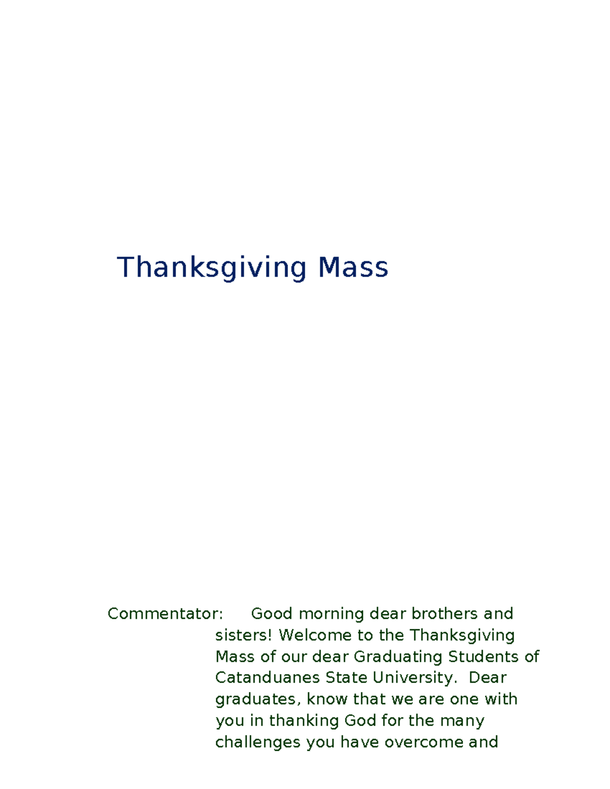 Rite for mass undergrad - Thanksgiving Mass Commentator: Good morning ...