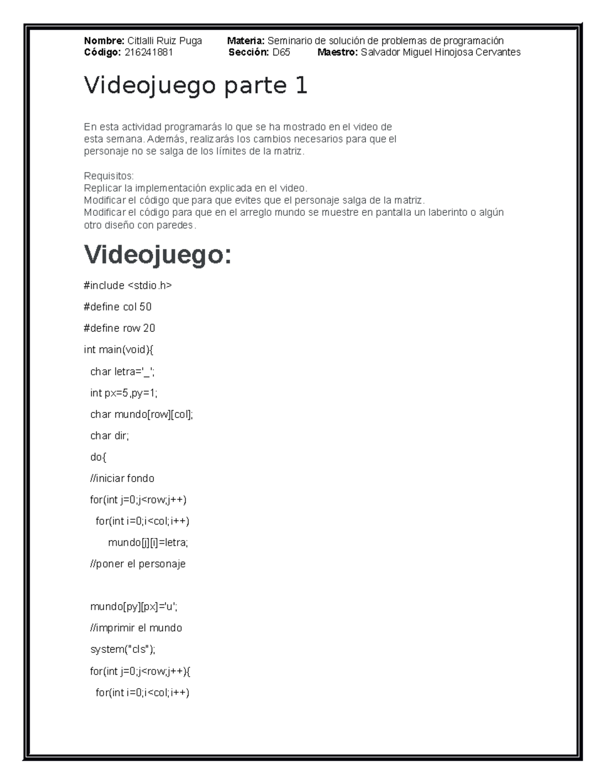 Videojuego parte 1 - rthrt - Código: 216241881 Sección: D65 Maestro ...