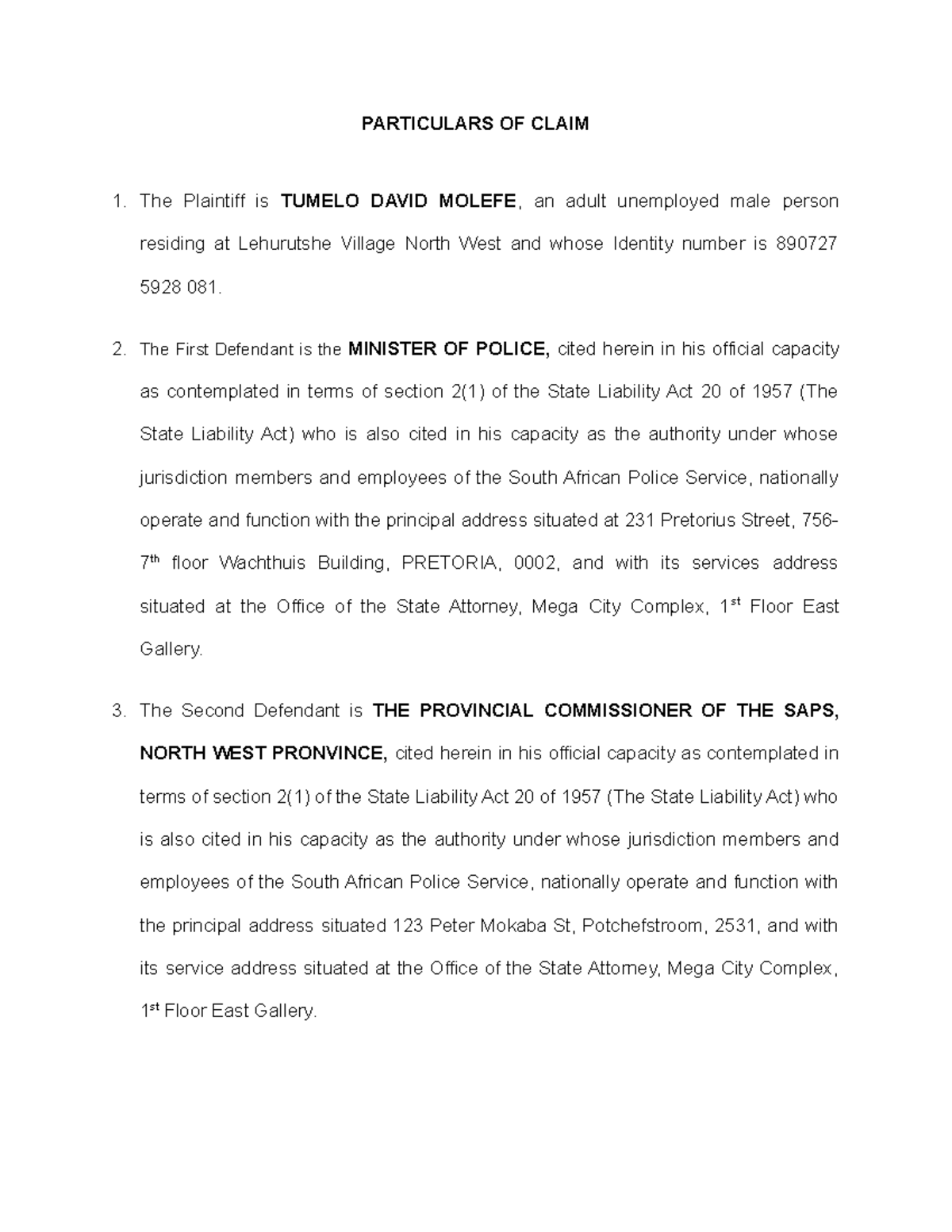 Particulars OF Claim - Tumelo Molefe MAT1076 - PARTICULARS OF CLAIM The Plaintiff is TUMELO ...