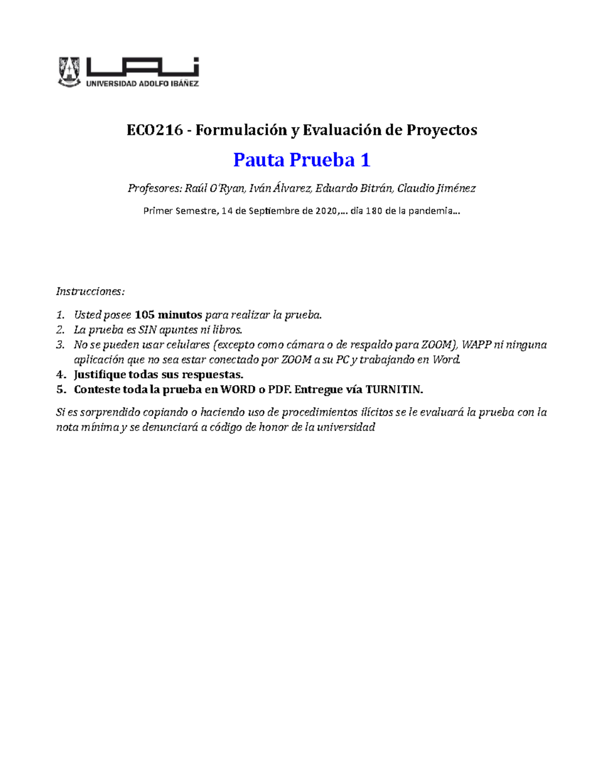 Pauta Prueba 1 - ECO216 - Formulación y Evaluación de Proyectos Pauta Prueba 1 Profesores: Raúl ...
