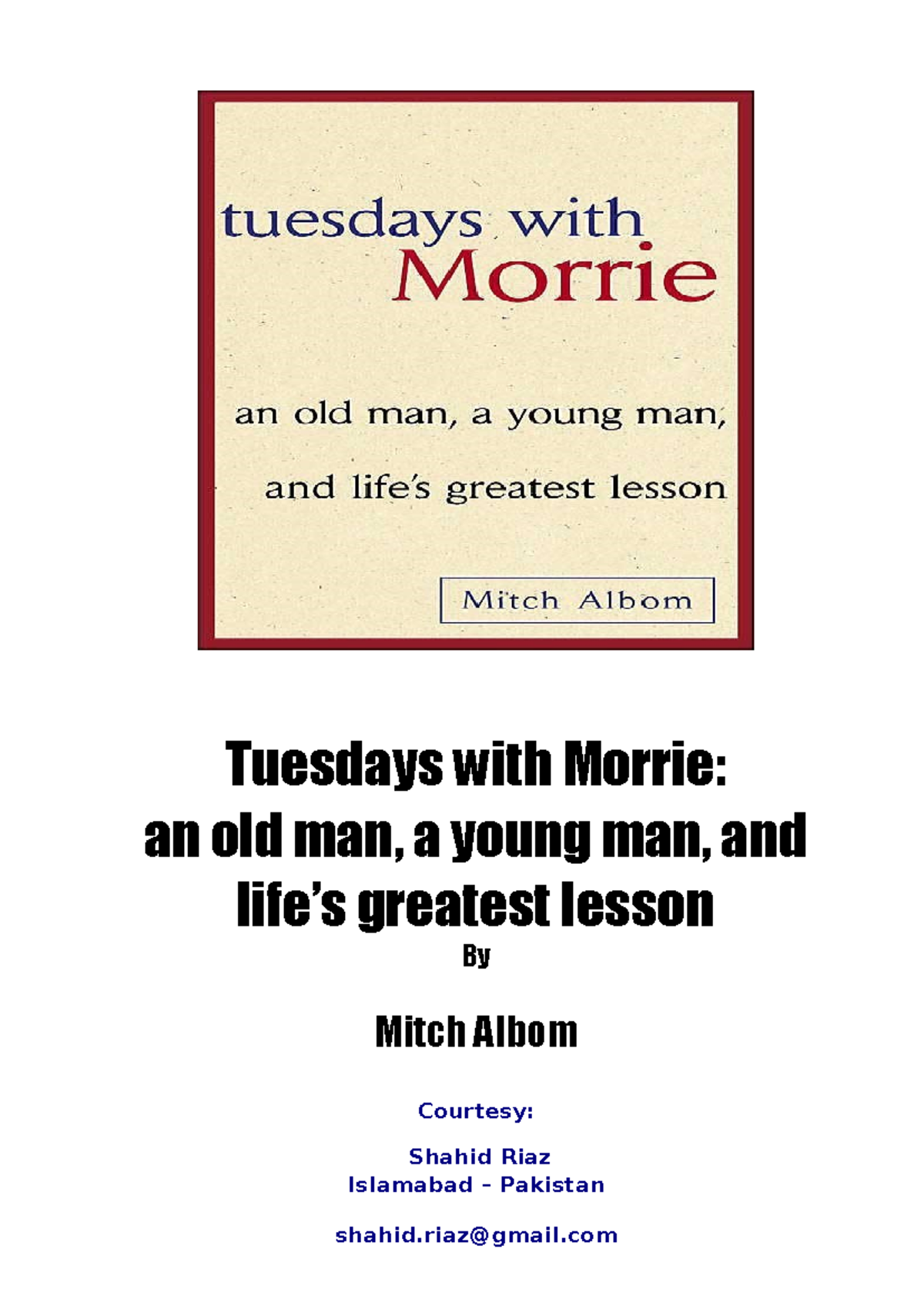 Tuesdays with Morri 1 draft - Tuesdays with Morrie: an old man, a young ...