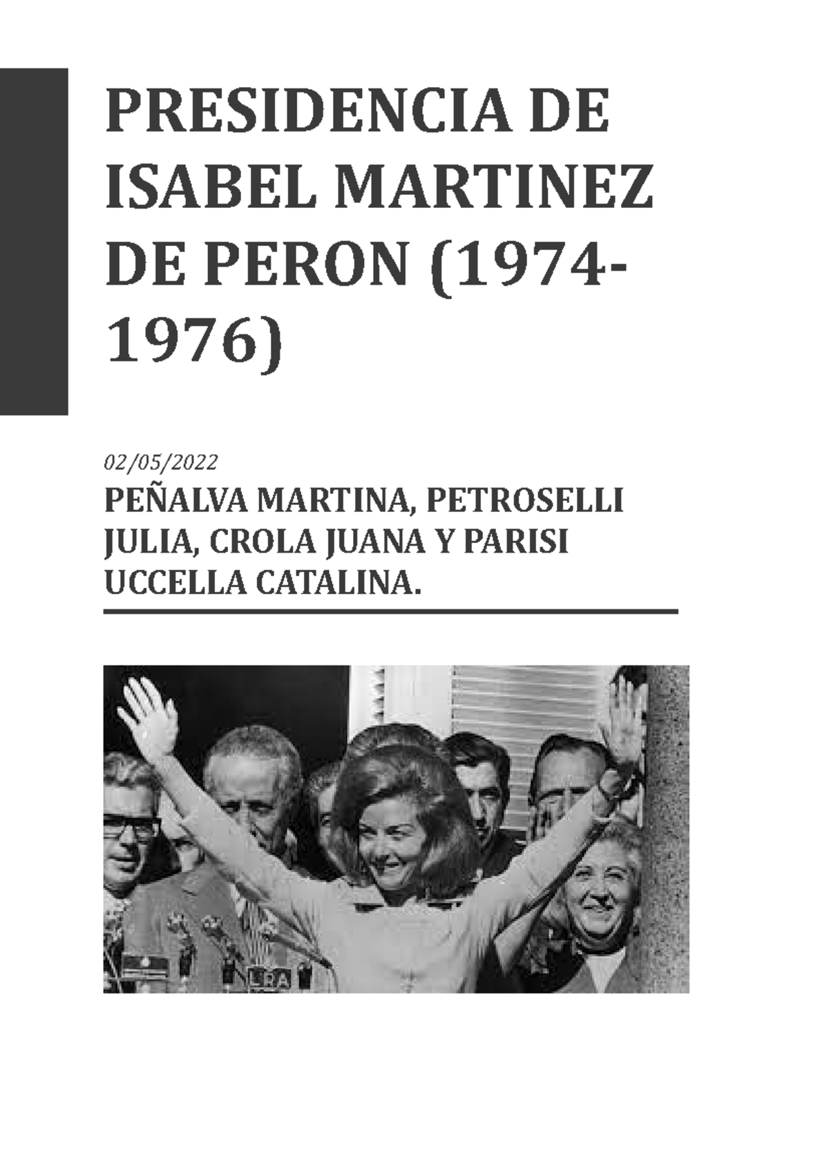 Presidencia DE Isabel Peron - PRESIDENCIA DE ISABEL MARTINEZ DE PERON ...