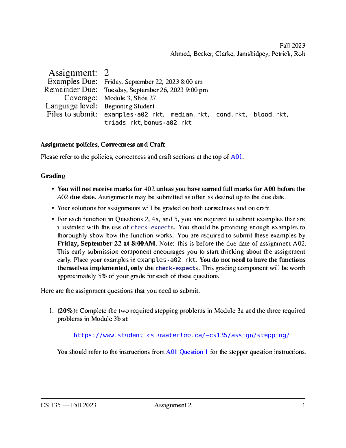 CS 135 2023 Fall A02 - Fall 2023 Ahmed, Becker, Clarke, Jamshidpey, Petrick, Roh Assignment: 2 ...