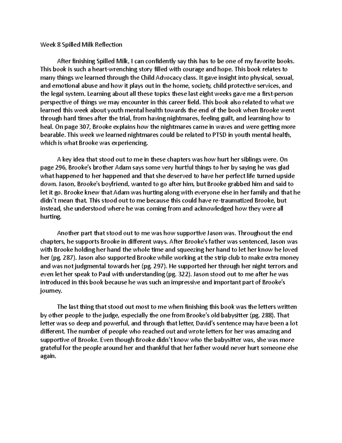 Week 8 Spilled Milk Reflection - Week 8 Spilled Milk Reflection After finishing Spilled Milk, I ...