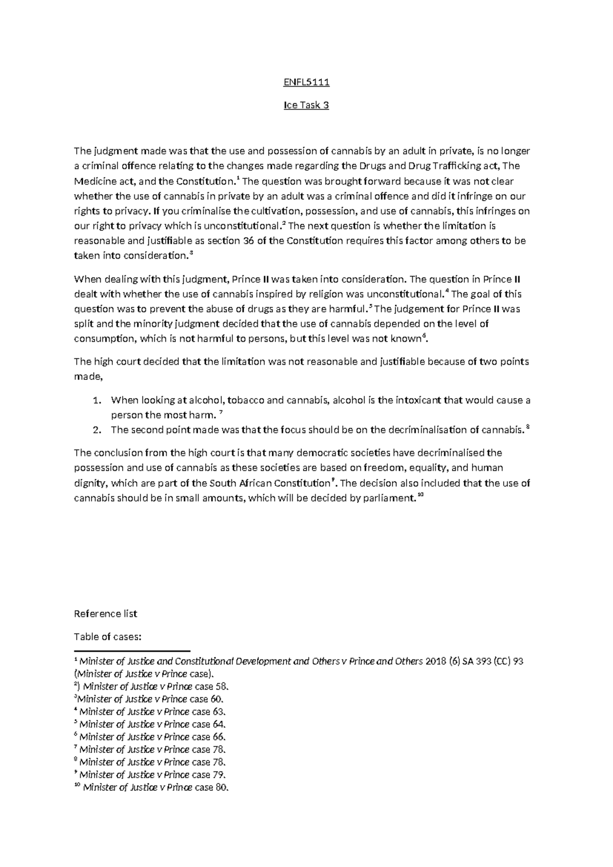 ENFL6111 Ice Task 3 - ENFL ICE TASK3 - ENFL Ice Task 3 The judgment made was that the use and ...