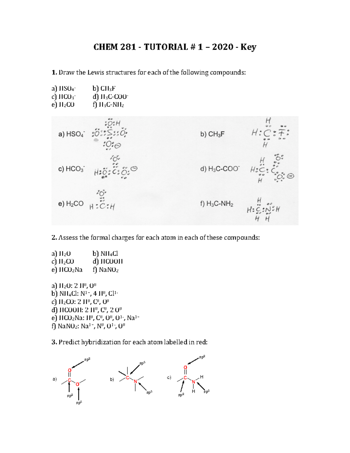 Tutorial 1Ans Sum2020 V1 - CHEM 281 - TUTORIAL # 1 – 2020 - Key 1. Draw the Lewis structures for ...