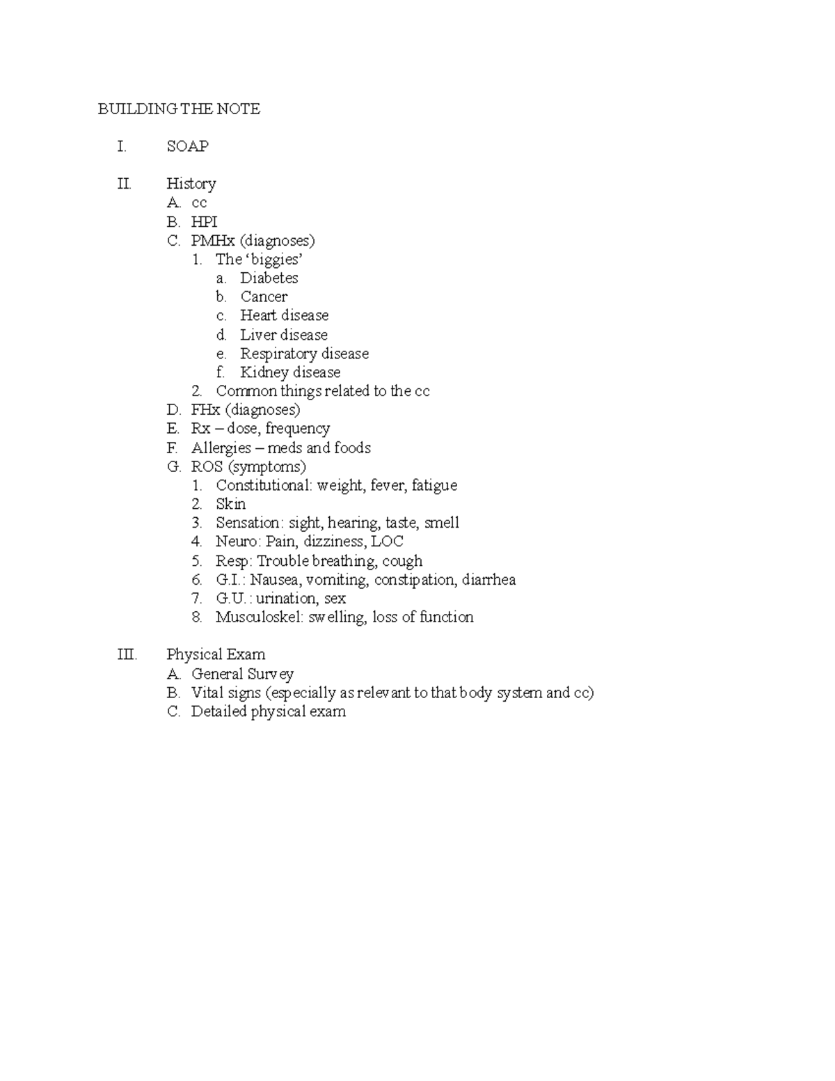 Building THE NOTE - BUILDING THE NOTE I. SOAP II. History A. cc B. HPI ...