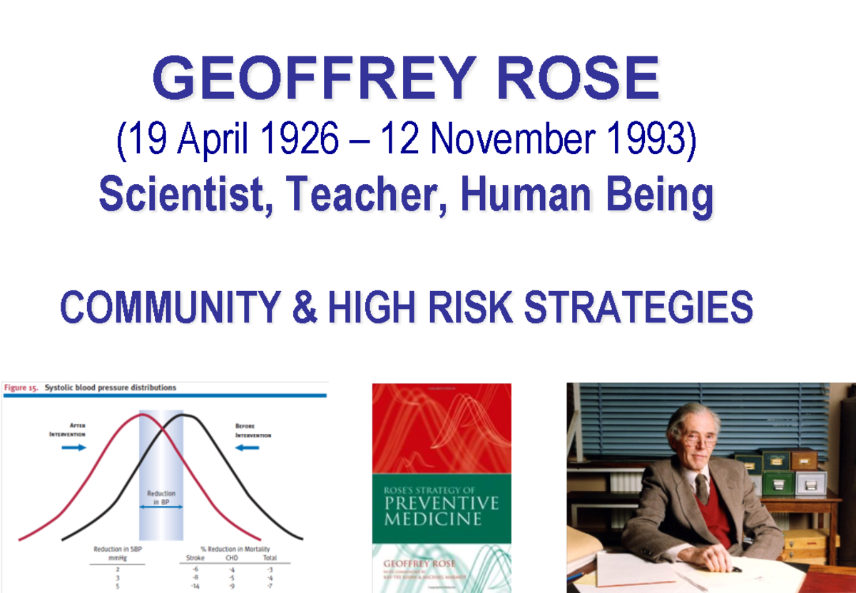 Tema 4. Políticas de salud - 1 GEOFFREY ROSE (19 April 1926 – 12 ...